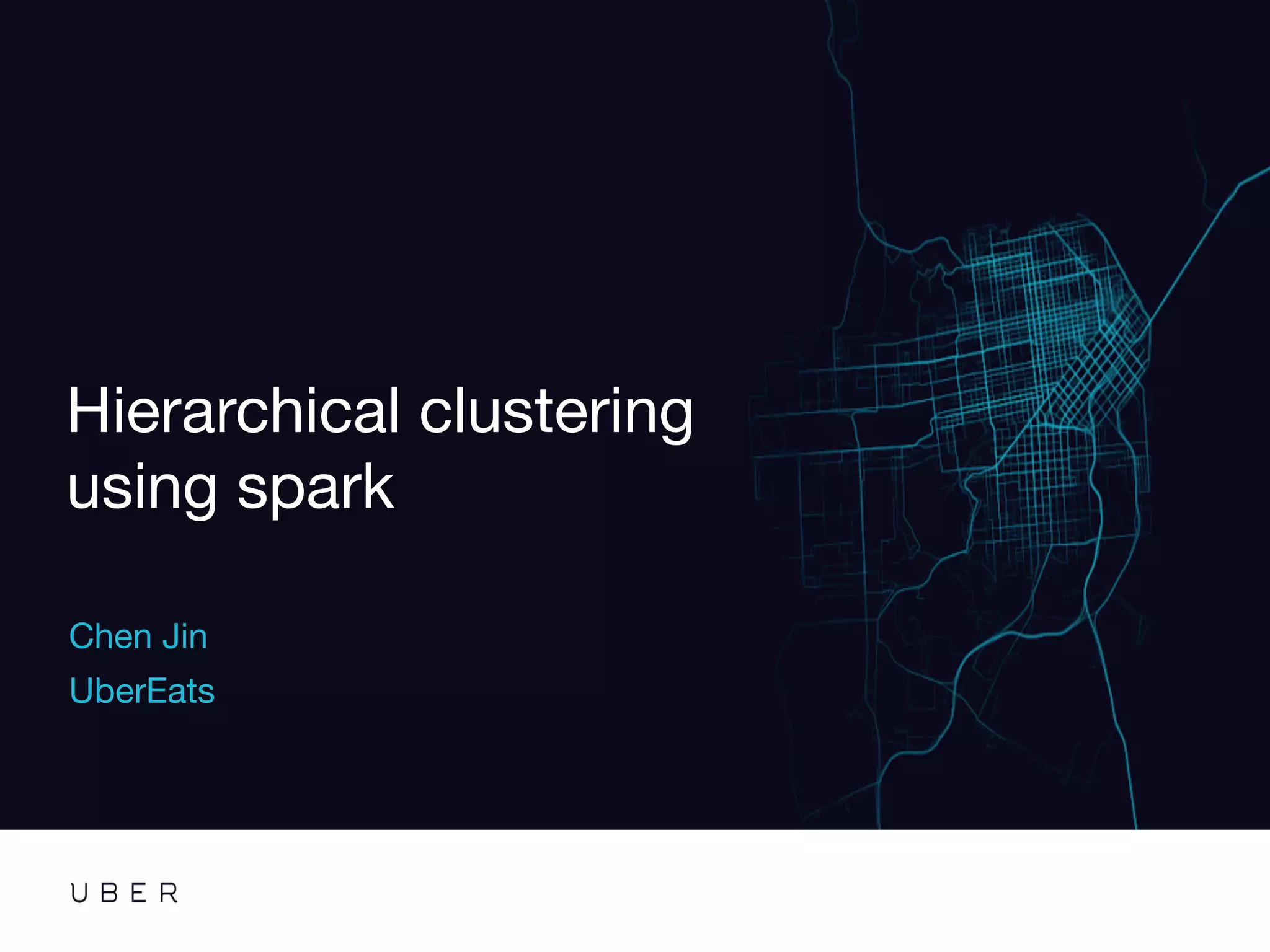 A Scalable Hierarchical Clustering Algorithm Using Spark Spark Summit East Talk By Chen Jin Ppt