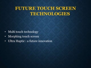 33138_HCI_touch_interfaced_devices.pptx | Operating Systems | Computer Software and Applications