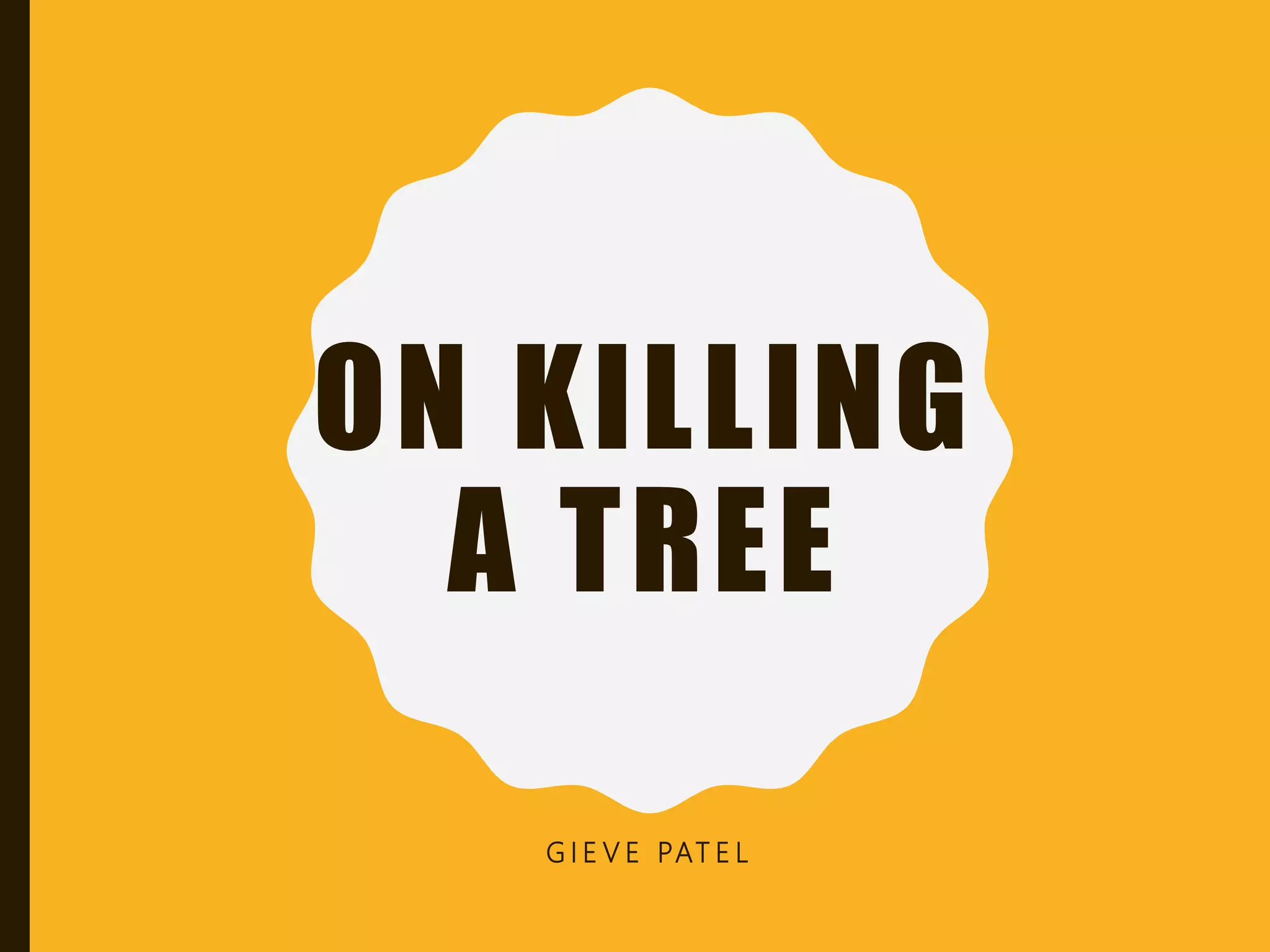 on killing a tree | PPTX