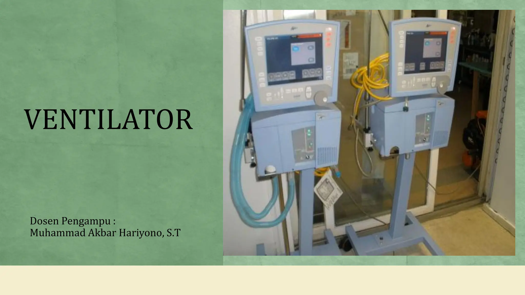 Fisika Kesehatan : Prinsip kerja ventilator | PPT