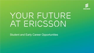 Ericsson Student & Graduate Programs | PPT