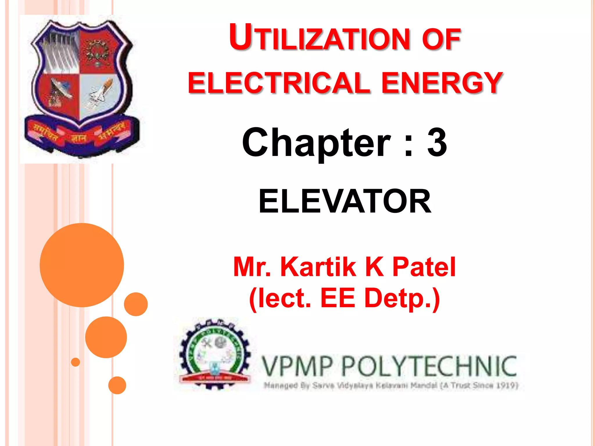 3340903- UEE- UNIT-3 ELEVATOR.pptx