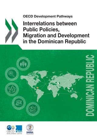 Interrelations Between Public Policies Migration And Development In The Dominican Republic Oecd ...