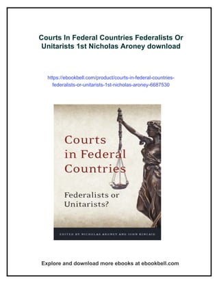 Courts In Federal Countries Federalists Or Unitarists 1st Nicholas ...