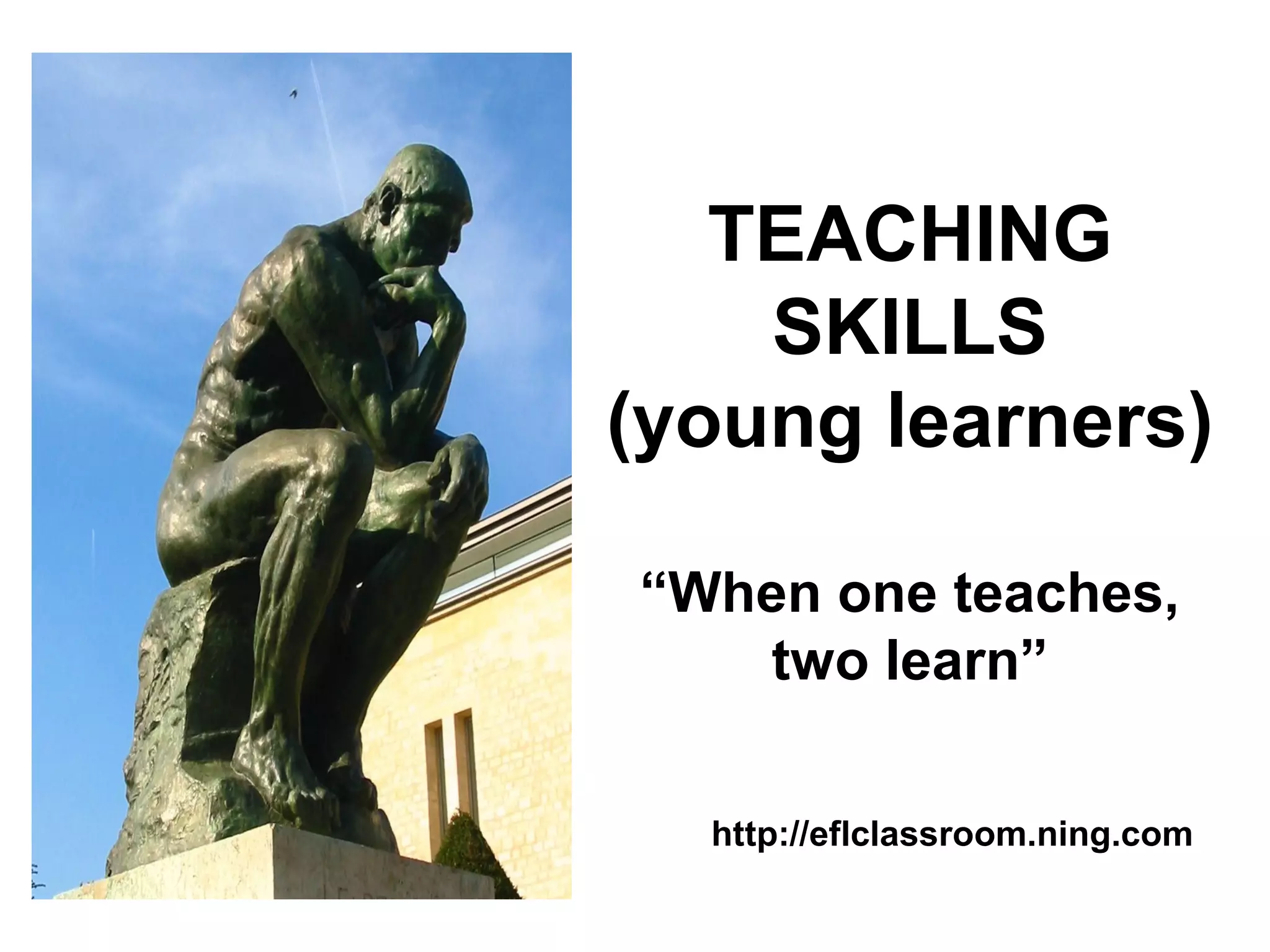 Teaching Skills Young Learners | PPT