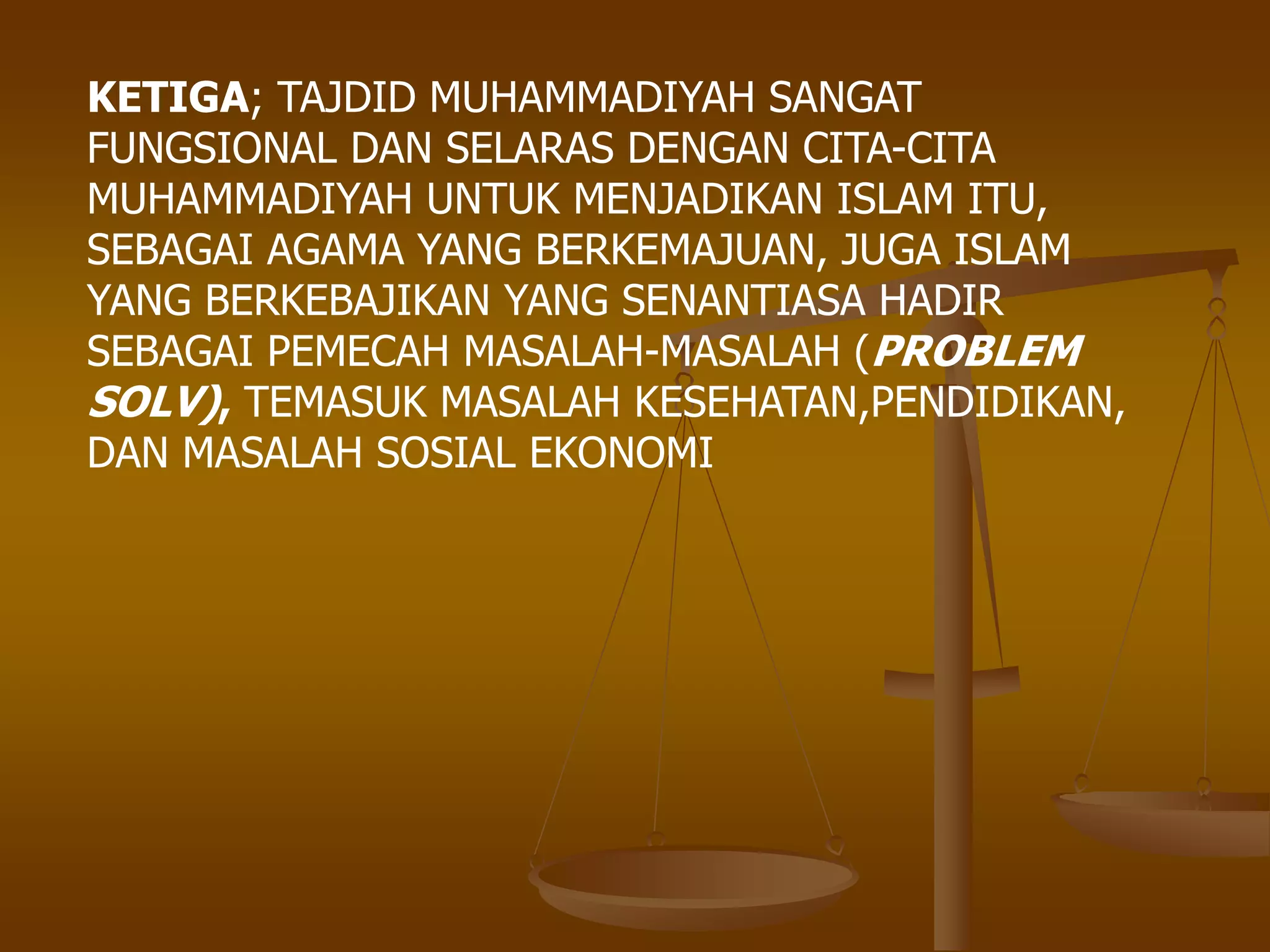 335860862-Muhammadiyah-Sebagai-Gerakan-Islam-Yang-Berwatak-Tajrid-Dan.ppt