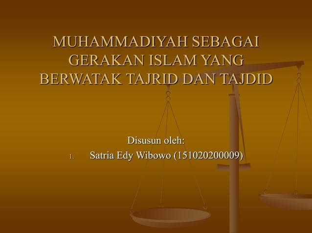 335860862-Muhammadiyah-Sebagai-Gerakan-Islam-Yang-Berwatak-Tajrid-Dan.ppt