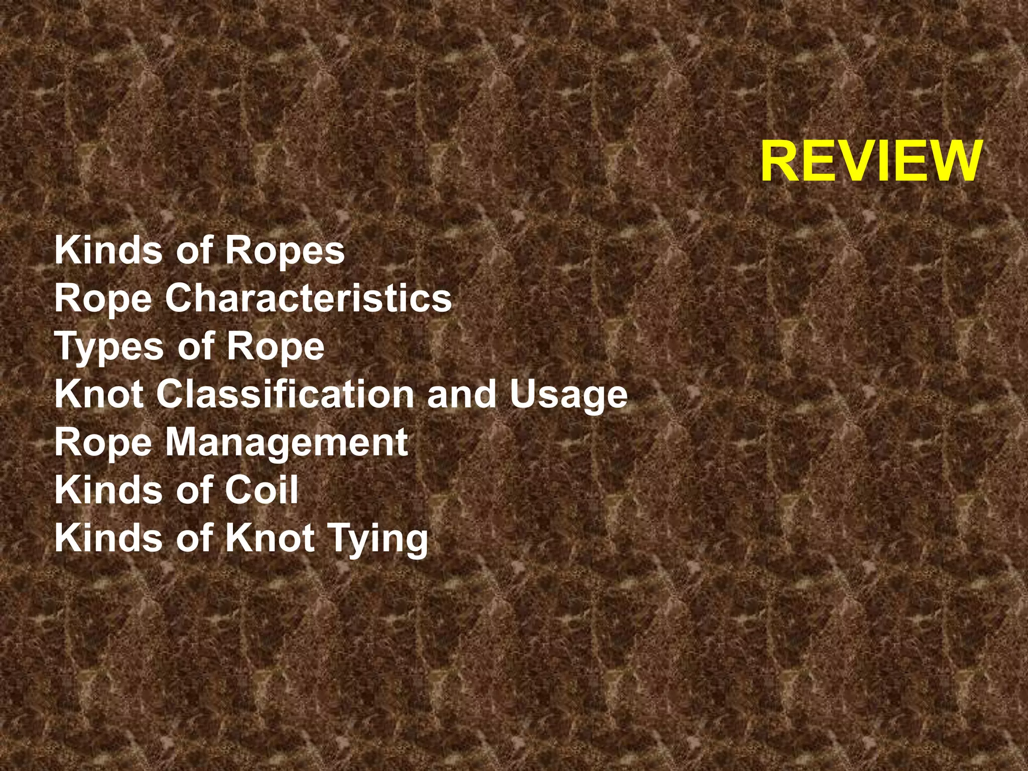 336045223-Ropemanship-and-Knot-Tying.ppt