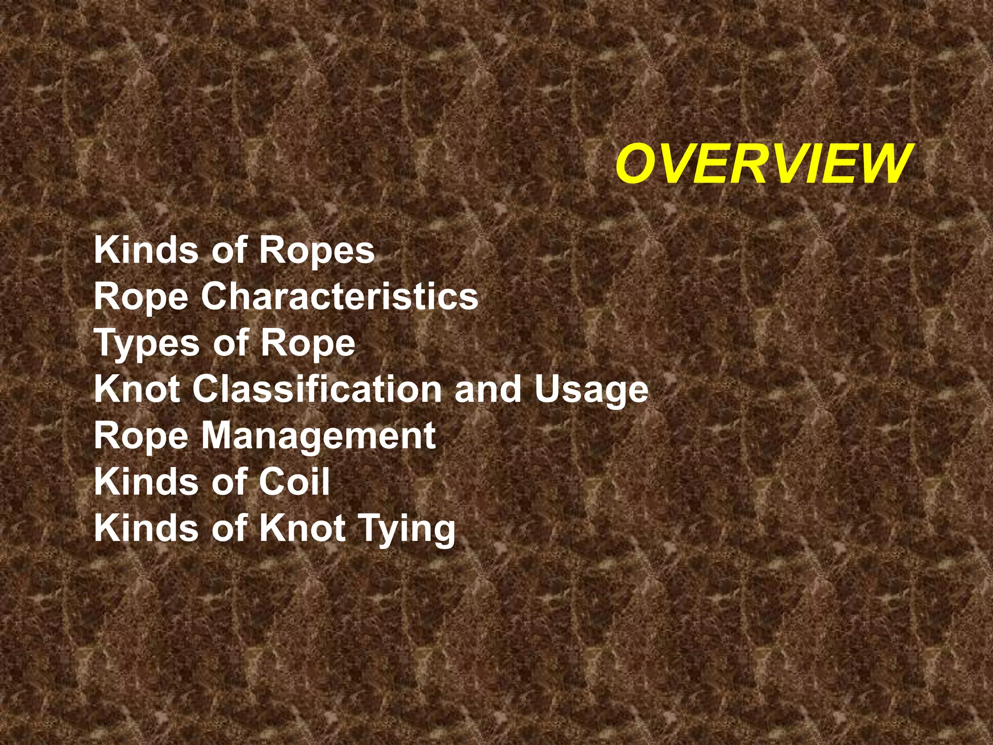 336045223-Ropemanship-and-Knot-Tying.ppt