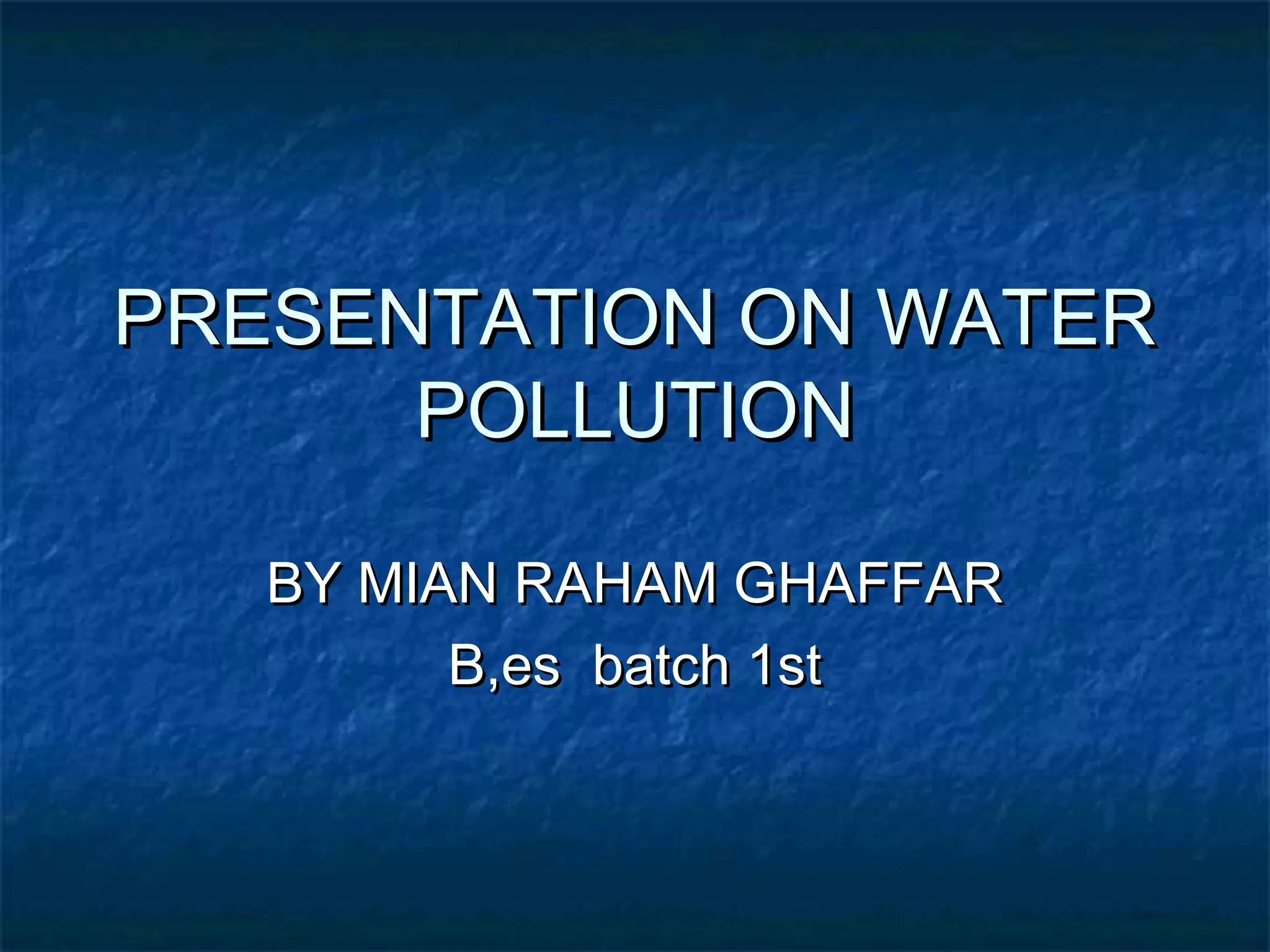 presentation on water pollution | PPT