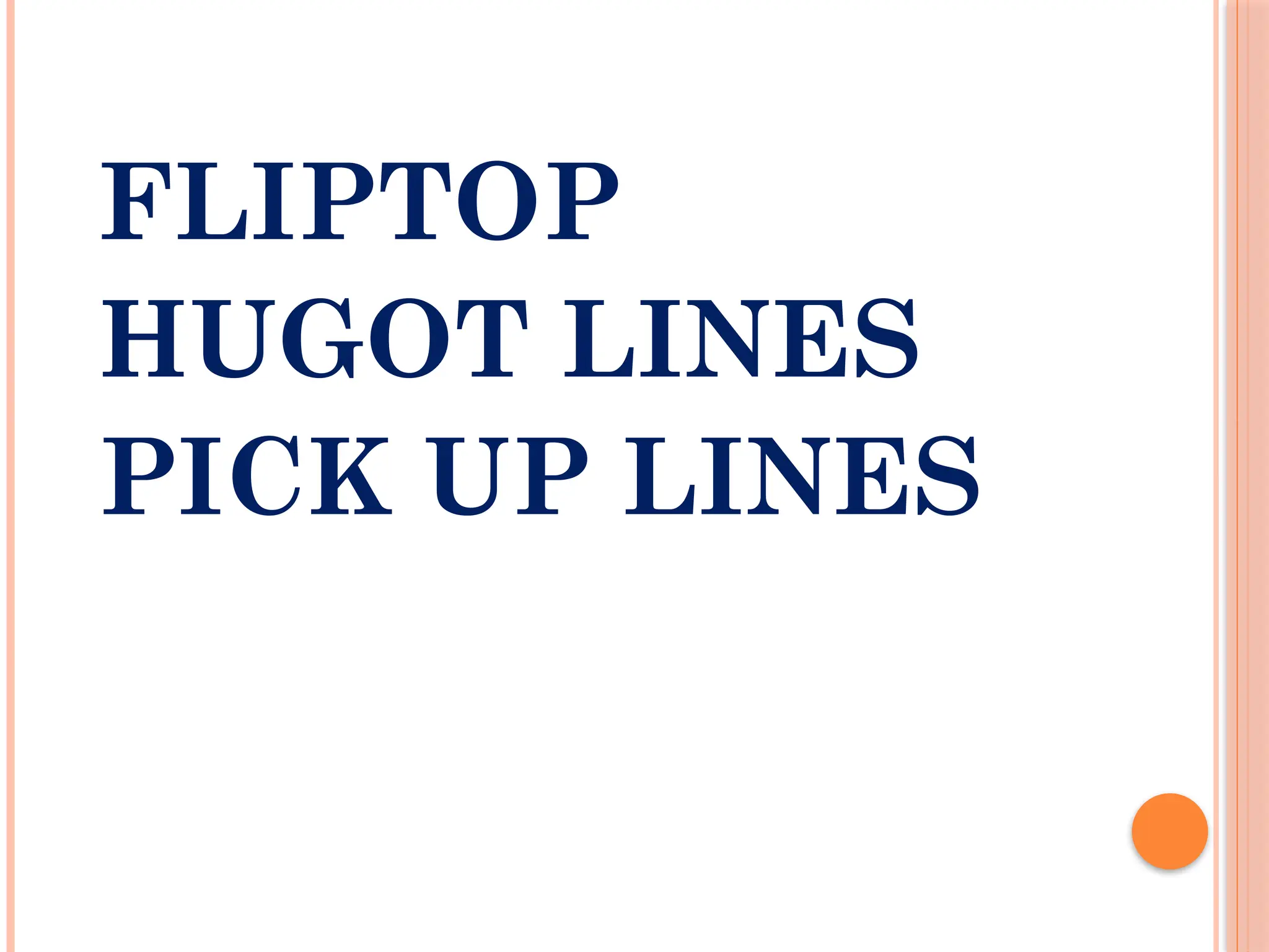 337672600-Fliptop-Pick-Up-Lines-at-Hugot-Lines.pptx
