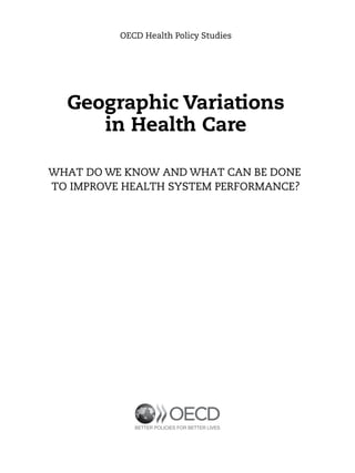 Geographic Variations In Health Care What Do We Know And What Can Be ...