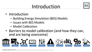 Barriers and issues with the creation of calibrated models | PPT