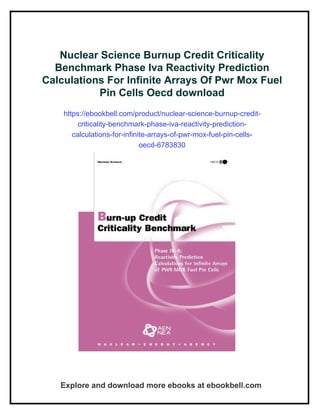 Nuclear Science Burnup Credit Criticality Benchmark Phase Iva ...