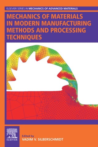 Mechanics of materials in modern manufacturing methods and processing ...