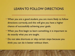 Be a good student to achieve your goals | PPT