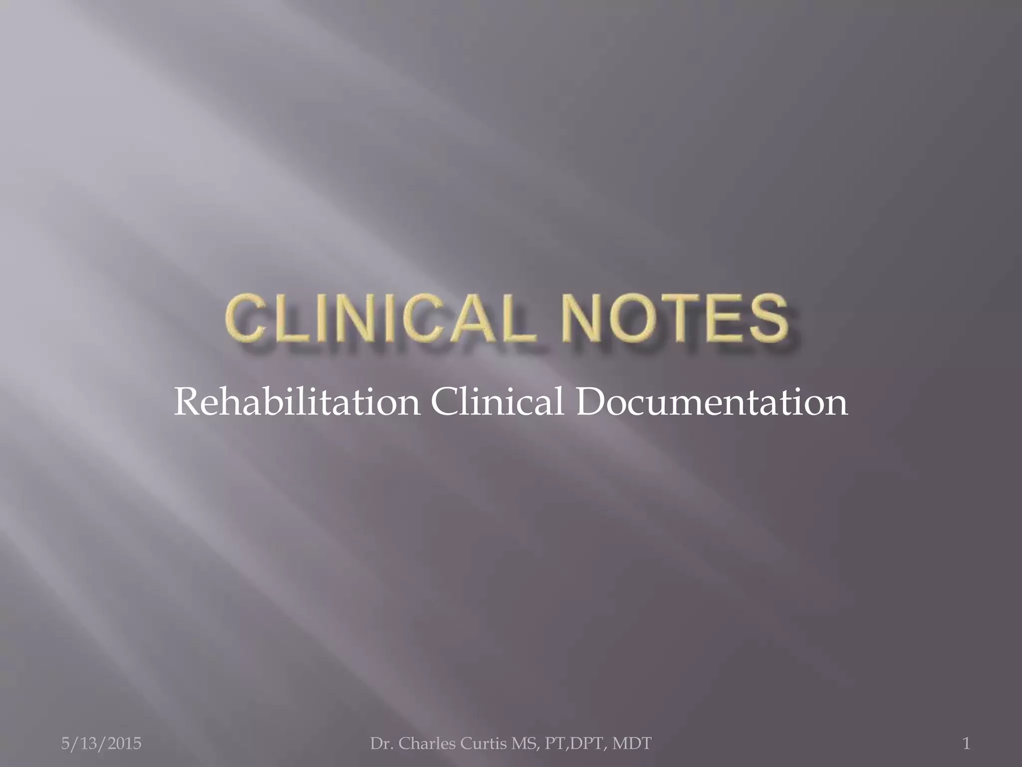 Documentation Clinical Notes - Copy (2) | PPT