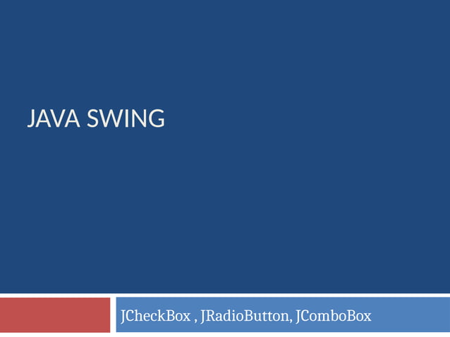 JCheckBox is a light weight component of java | PPT