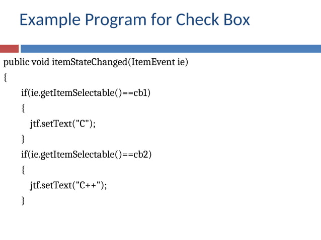 JCheckBox is a light weight component of java | PPT