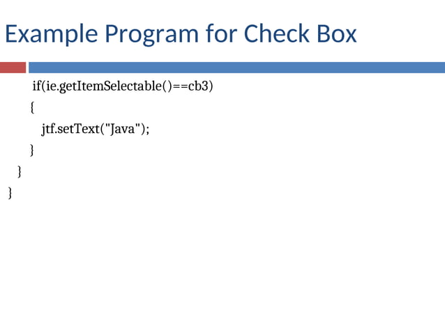 JCheckBox is a light weight component of java | PPT