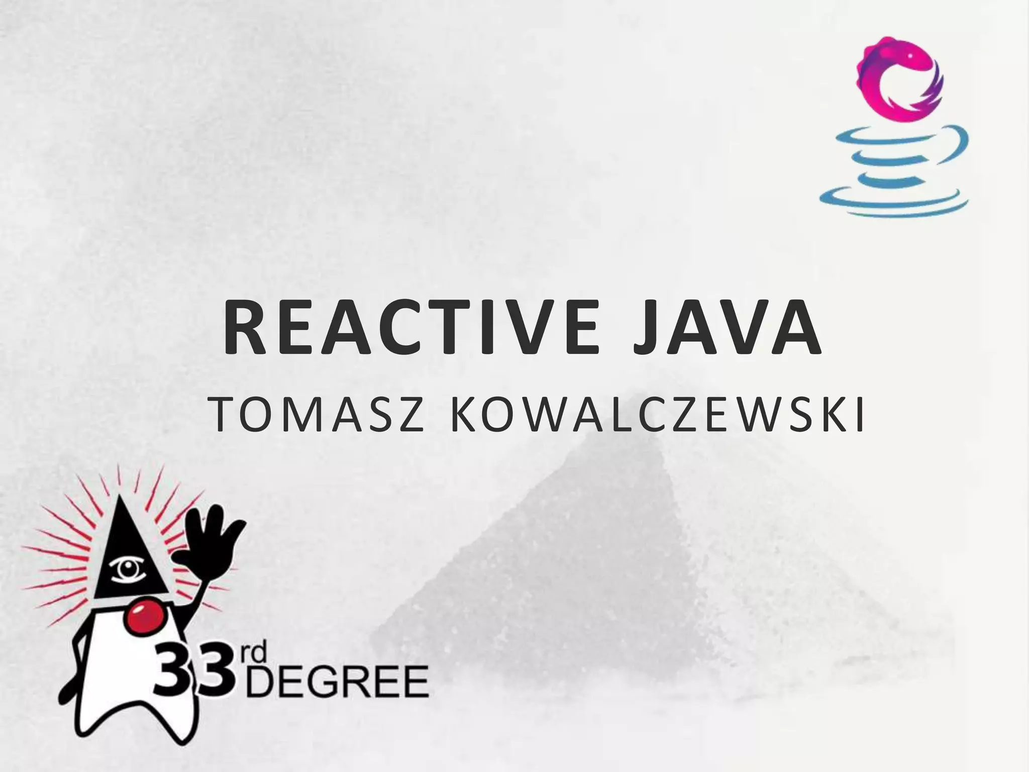 Reactive Java (33rd Degree) | PPTX | Web Development | Internet