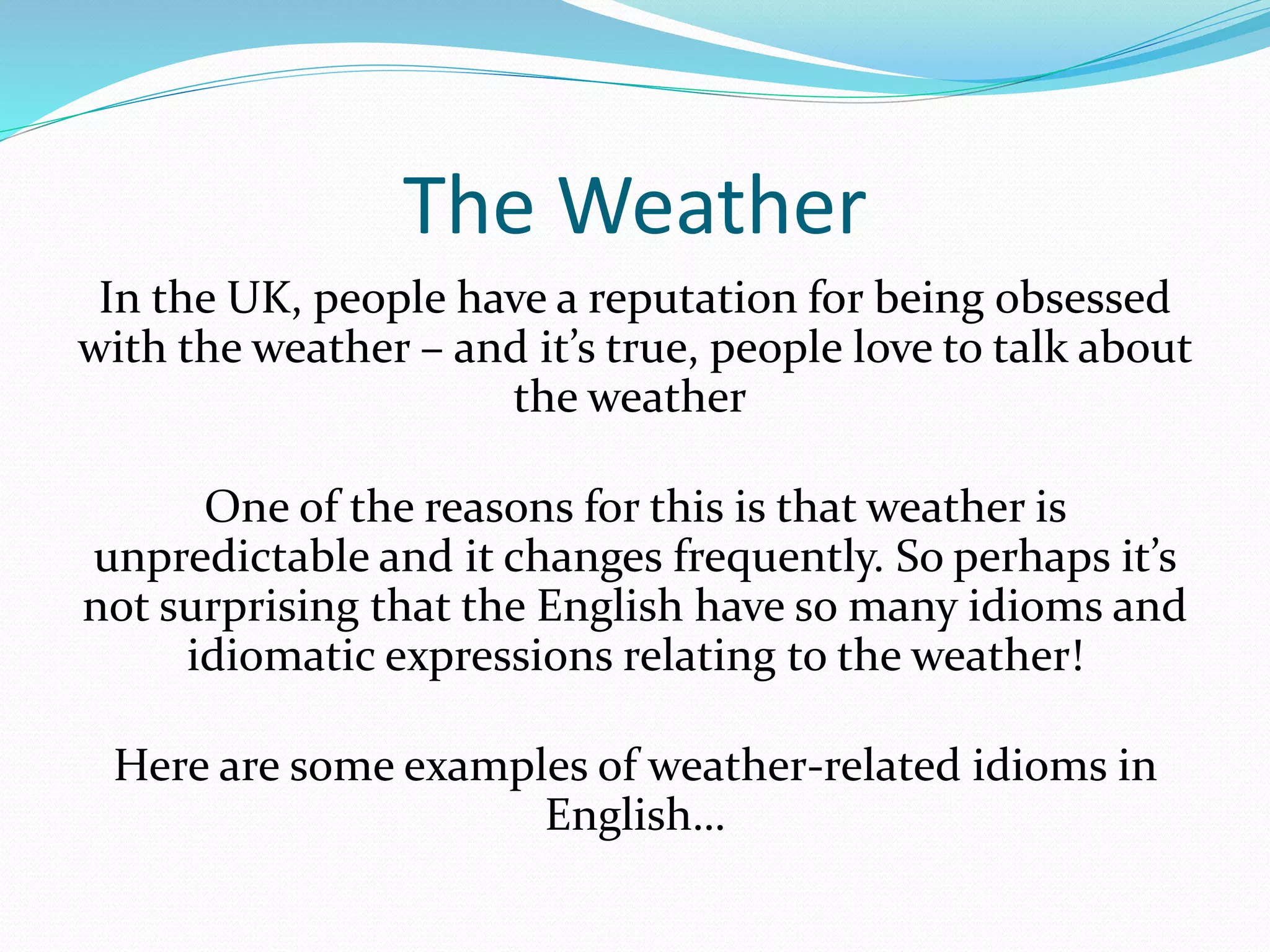 33 weather idioms and idiomatic expressions | PPTX