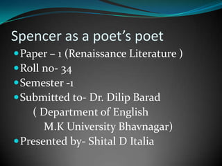 Spencer as a poet's poet | PPTX
