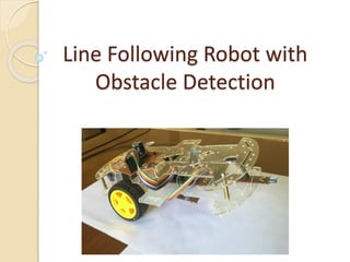 340211628-Line-Follower-Robot-Presentation.pdf