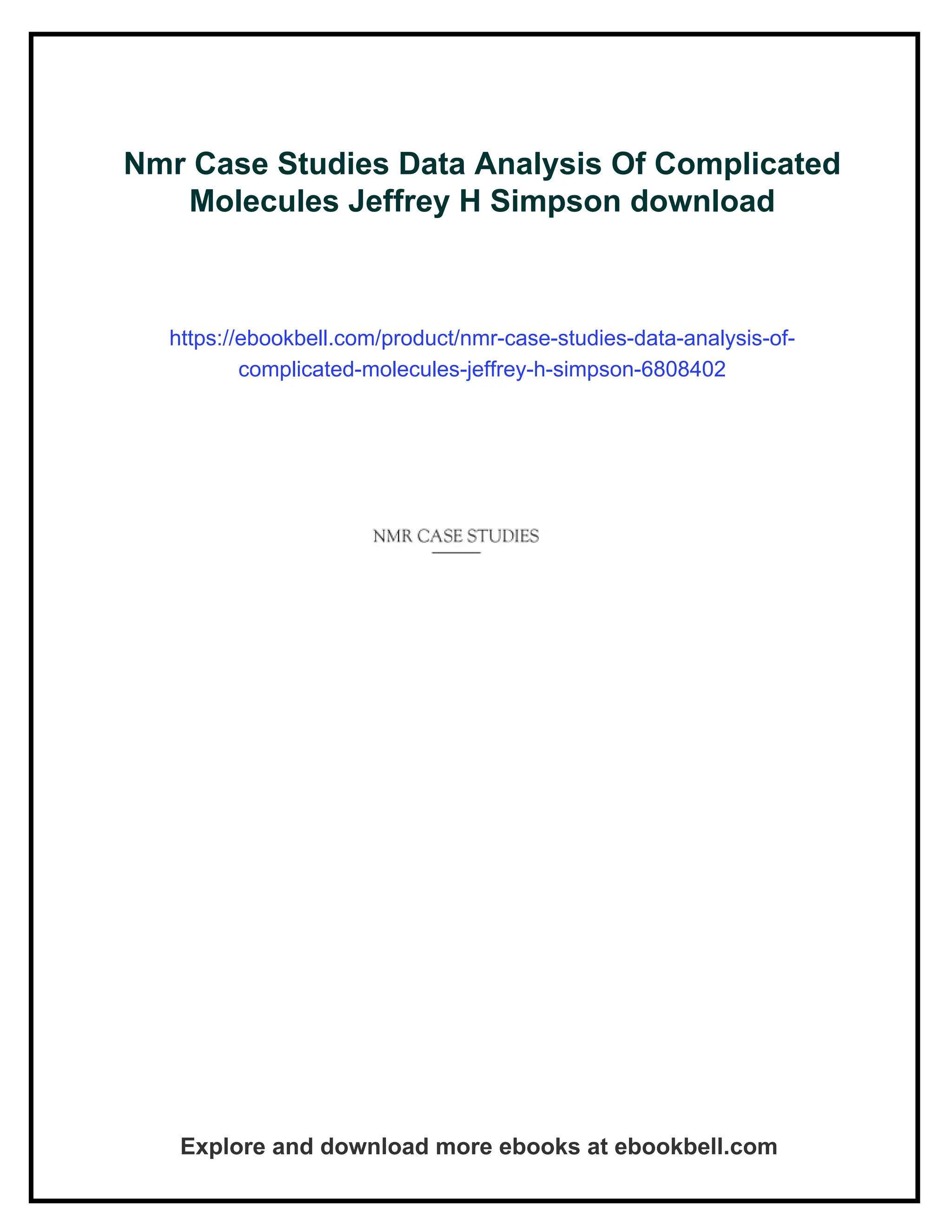 Nmr Case Studies Data Analysis Of Complicated Molecules Jeffrey H Simpson | PDF