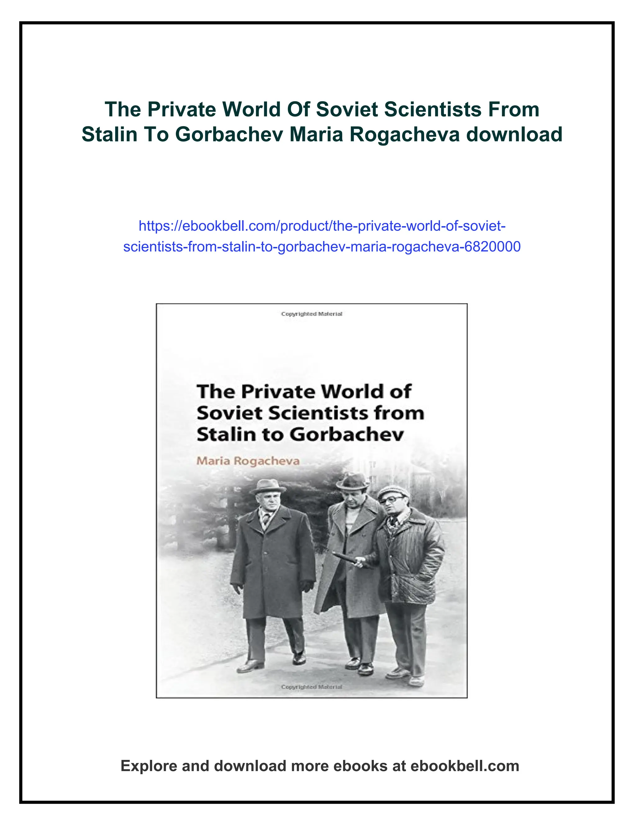 The Private World Of Soviet Scientists From Stalin To Gorbachev Maria ...