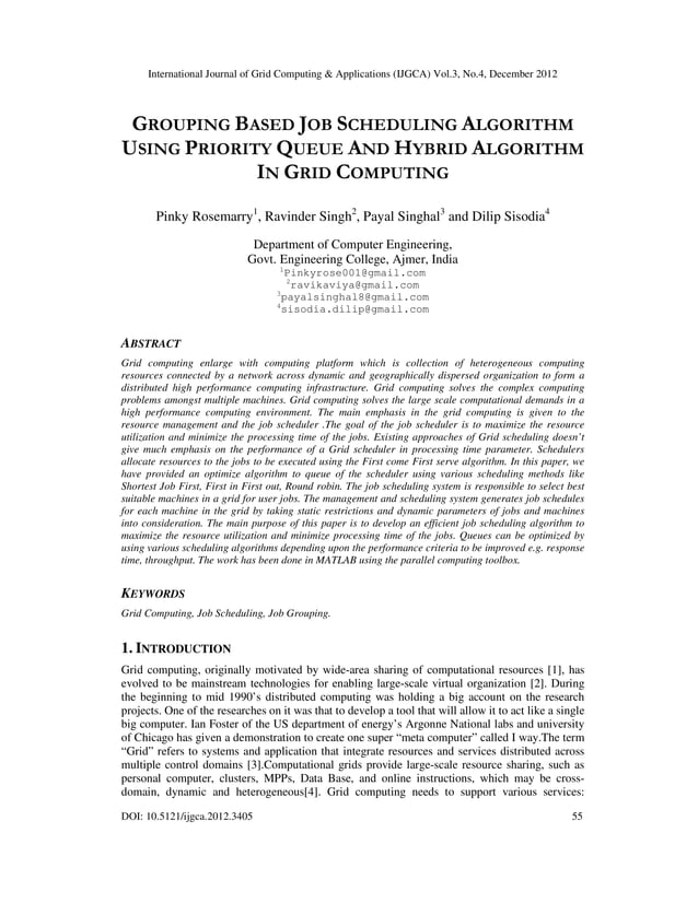 Grouping Based Job Scheduling Algorithm Using Priority Queue And Hybrid Algorithm In Grid