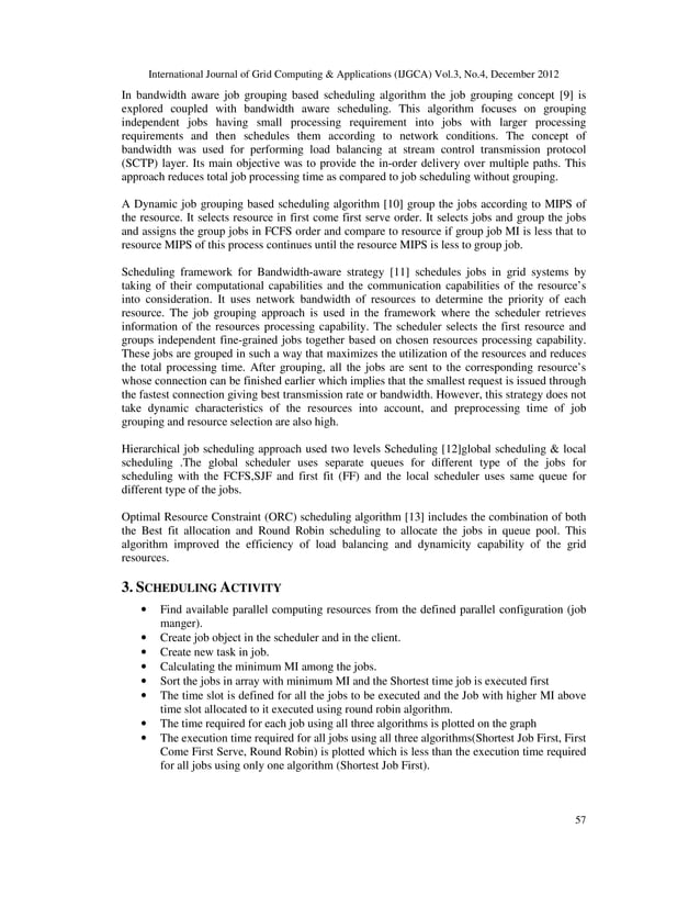 Grouping Based Job Scheduling Algorithm Using Priority Queue And Hybrid Algorithm In Grid