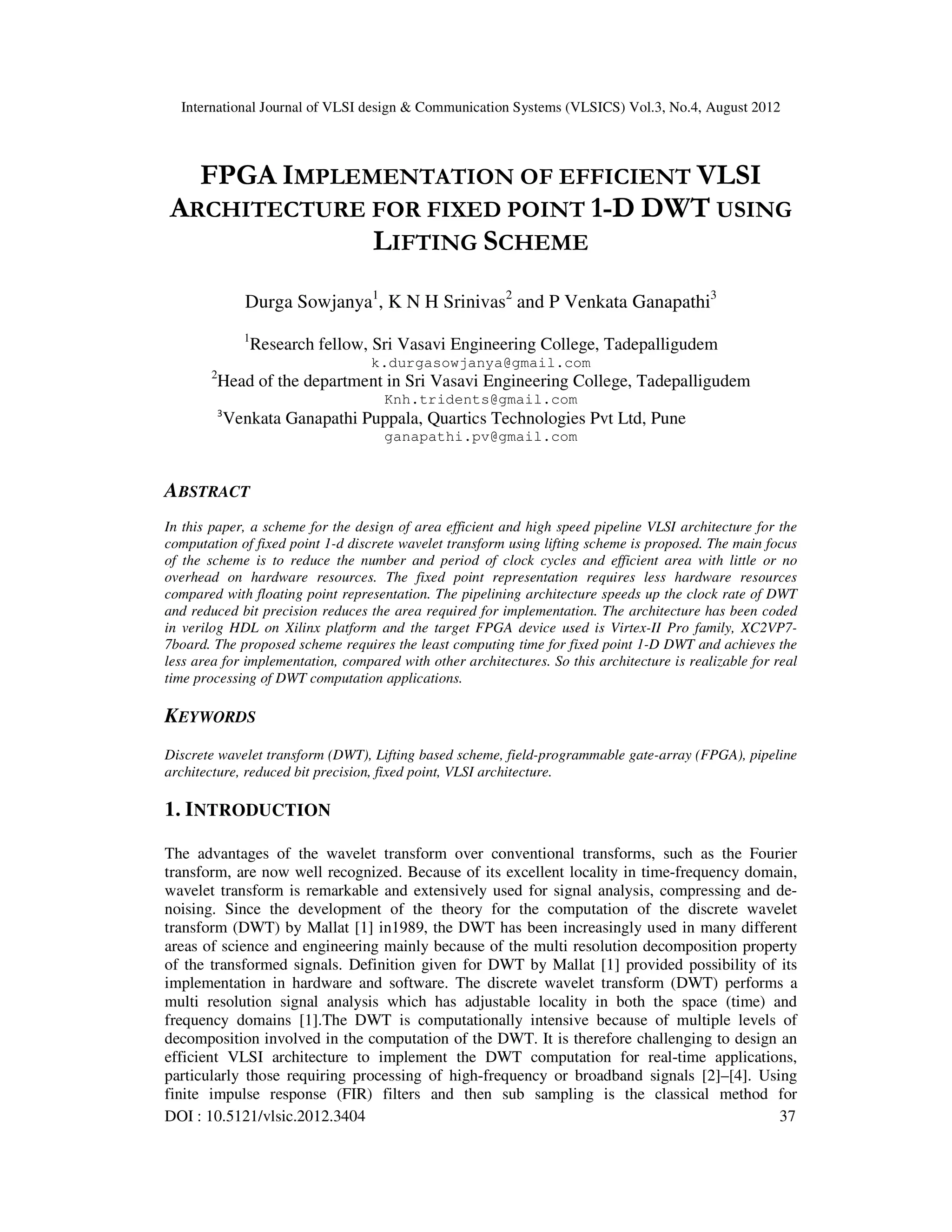Fpga Implementation Of Efficient Vlsi Architecture For Fixed Point 1 D Dwt Using Lifting Scheme