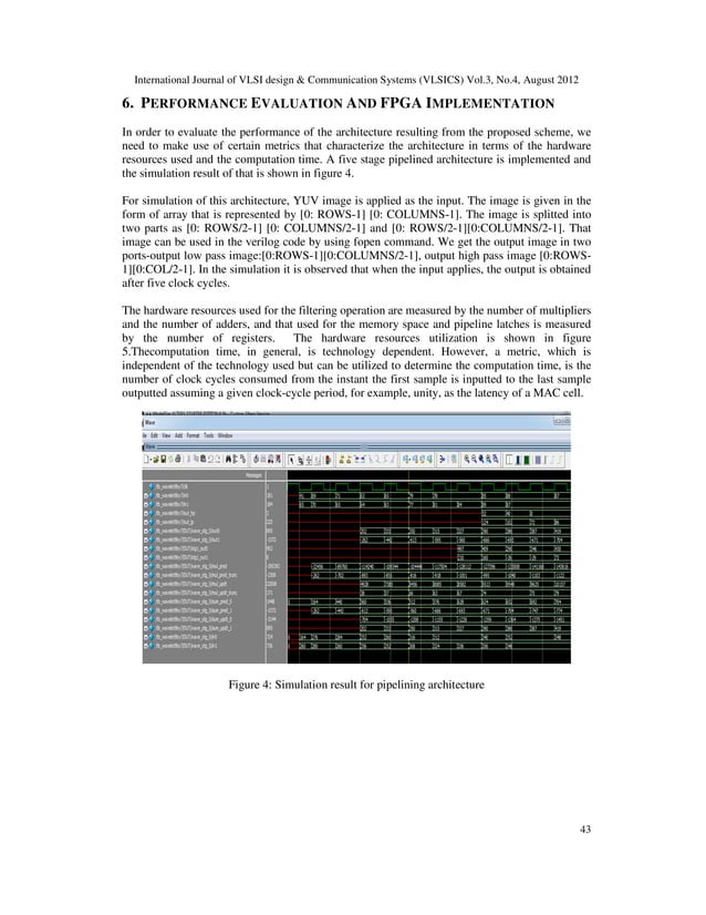 Fpga Implementation Of Efficient Vlsi Architecture For Fixed Point 1 D Dwt Using Lifting Scheme