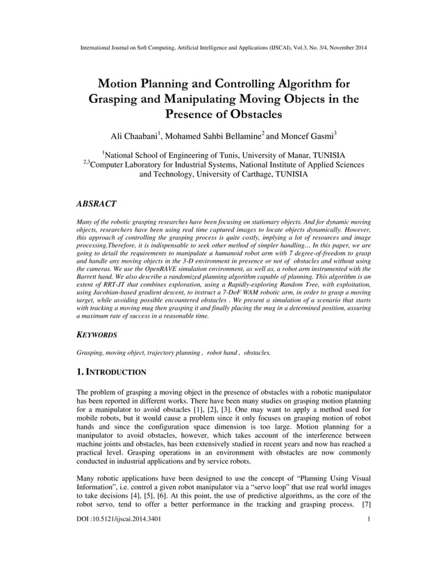Motion Planning And Controlling Algorithm For Grasping And Manipulating Moving Objects In The