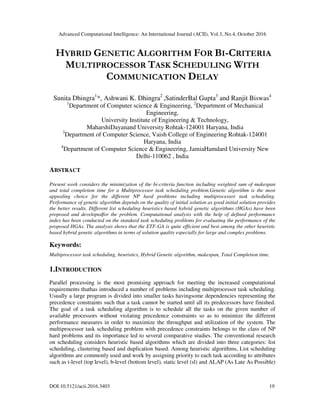 HYBRID GENETIC ALGORITHM FOR BI-CRITERIA MULTIPROCESSOR TASK SCHEDULING WITH COMMUNICATION DELAY ...