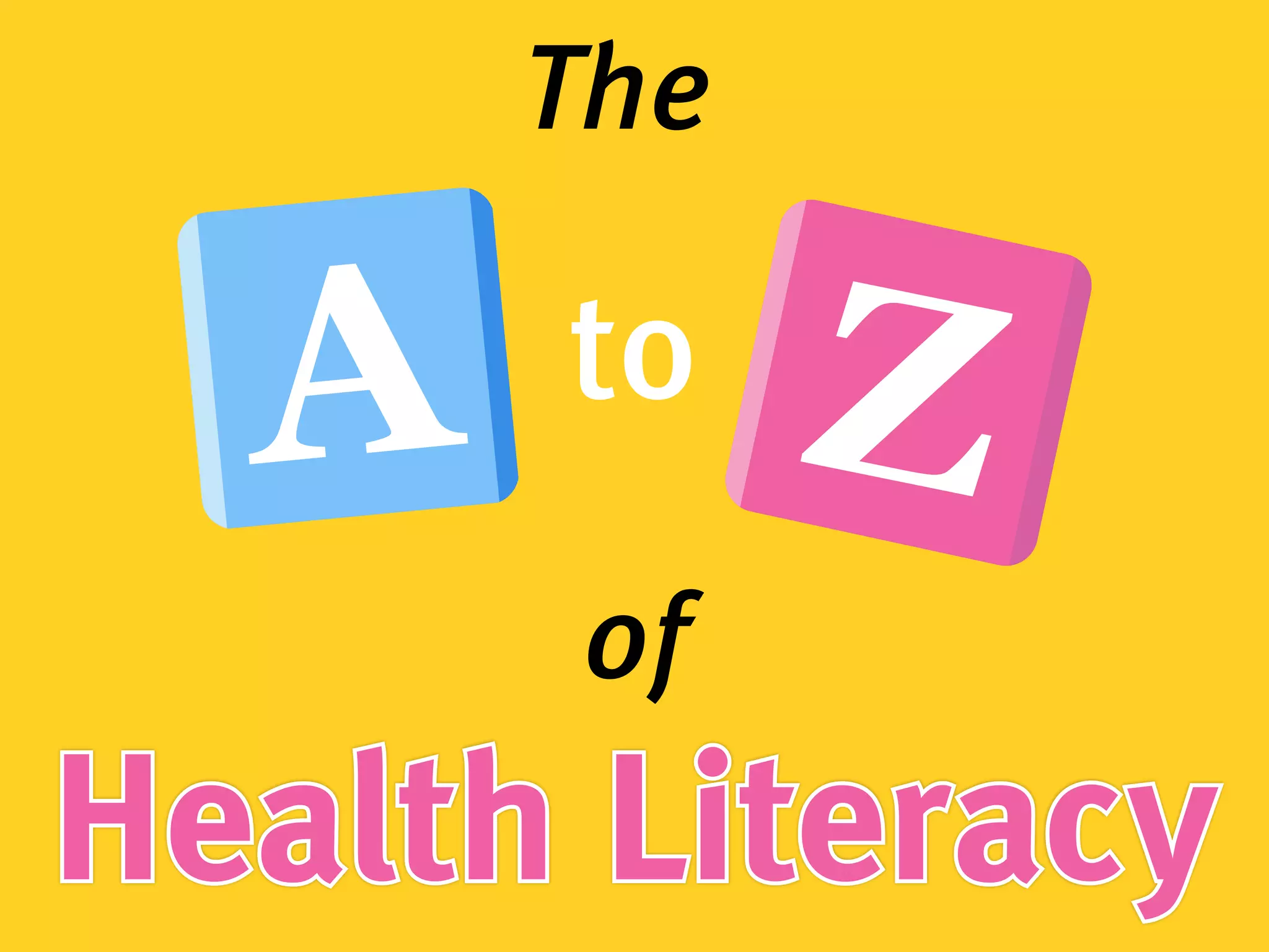 The A to Z of Health Literacy | PPT
