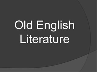 341The Old English Period & Middle English Period.ppt