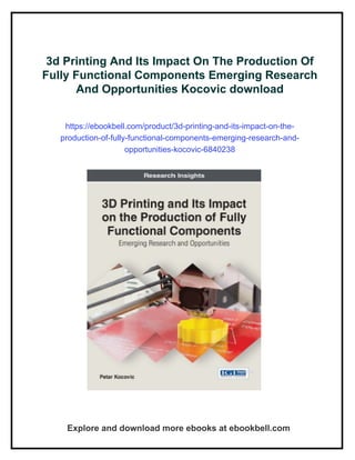 3d Printing And Its Impact On The Production Of Fully Functional ...