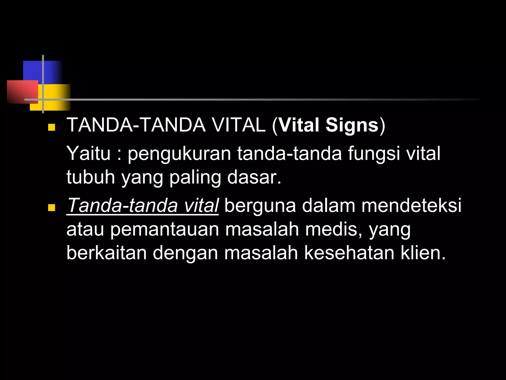 342418563-TANDA-TANDA-VITAL-ppt.ppt