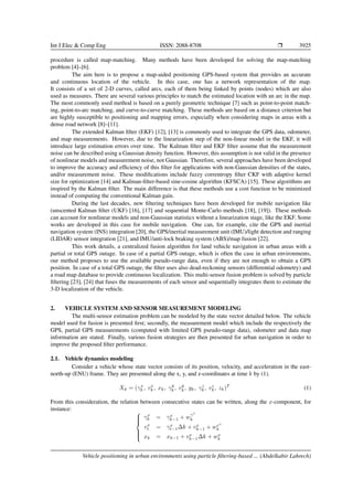 Vehicle positioning in urban environments using particle filtering-based global positioning ...