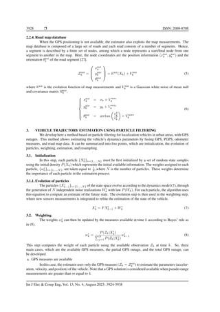 Vehicle positioning in urban environments using particle filtering-based global positioning ...
