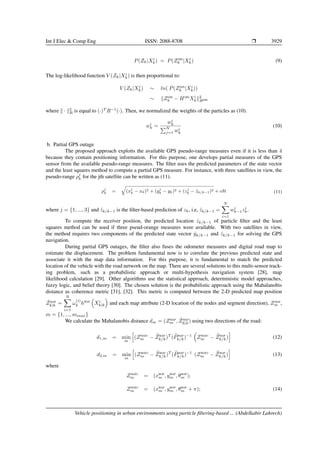 Vehicle positioning in urban environments using particle filtering-based global positioning ...