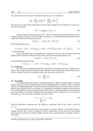 Vehicle positioning in urban environments using particle filtering-based global positioning ...