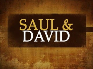 (343a) god's grand story 1 samuel part 5 character contrast david early years | PPT