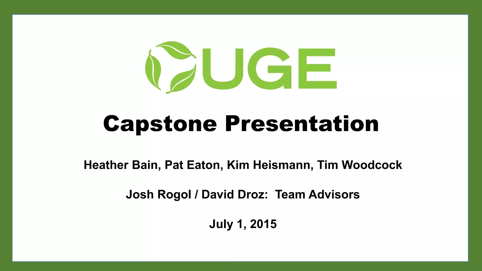 UGE Capstone Presentation FINAL | PPT