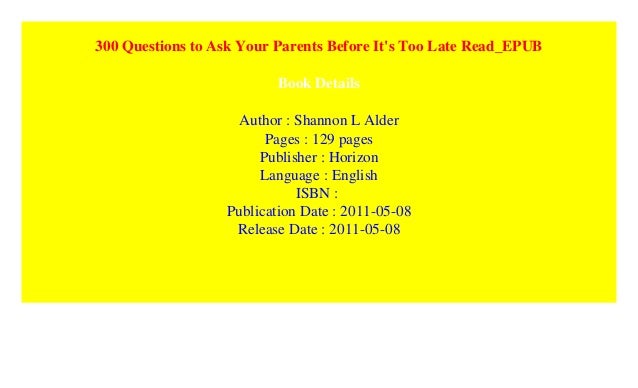 300 Questions To Ask Your Parents Before It s Too Late Read EPUB 300-questions-to-ask-your-parents-before-it-s-too-late-read-epub