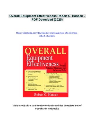 Overall Equipment Effectiveness Robert C. Hansen | PDF