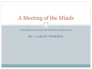 Intercultural Business Meeting (IC) | PPT