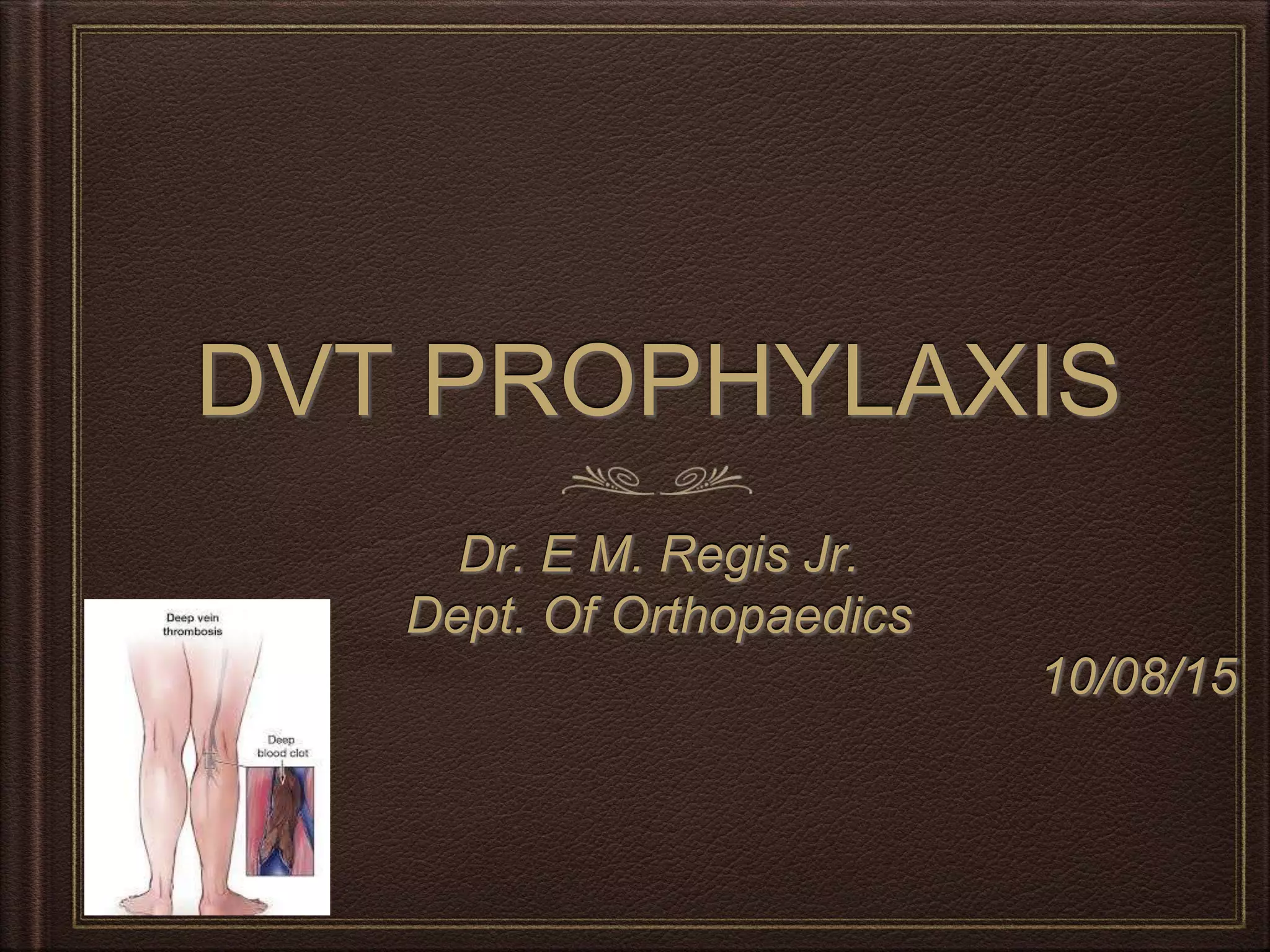 dvt prophylaxis | PPTX